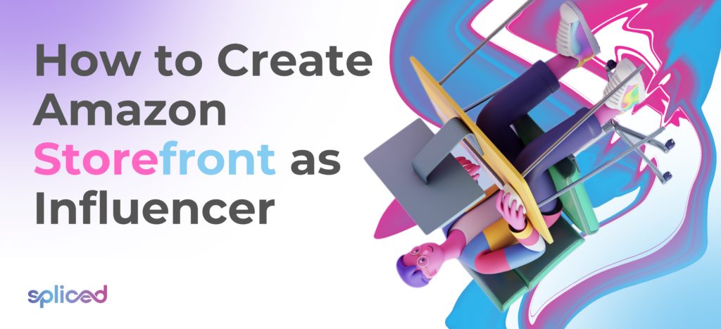 How to Create Amazon Storefront as Influencer