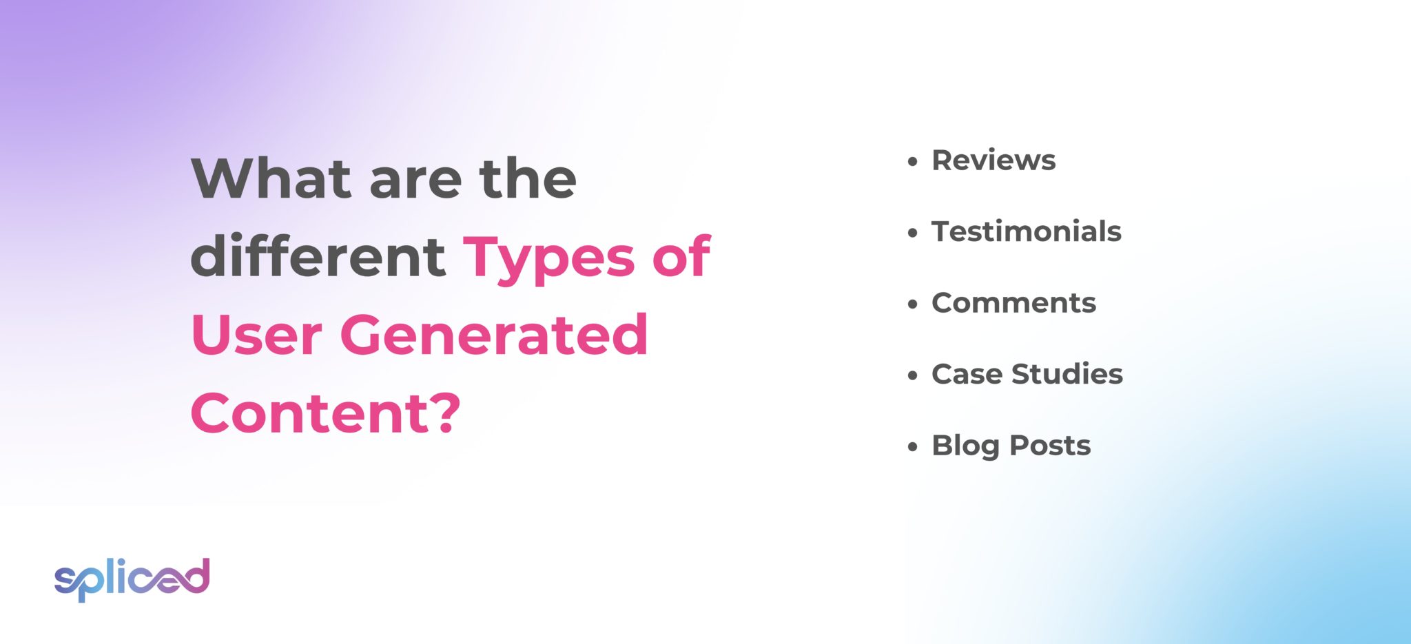 User-Generated Content: Definition, Importance, Types, and How to Use