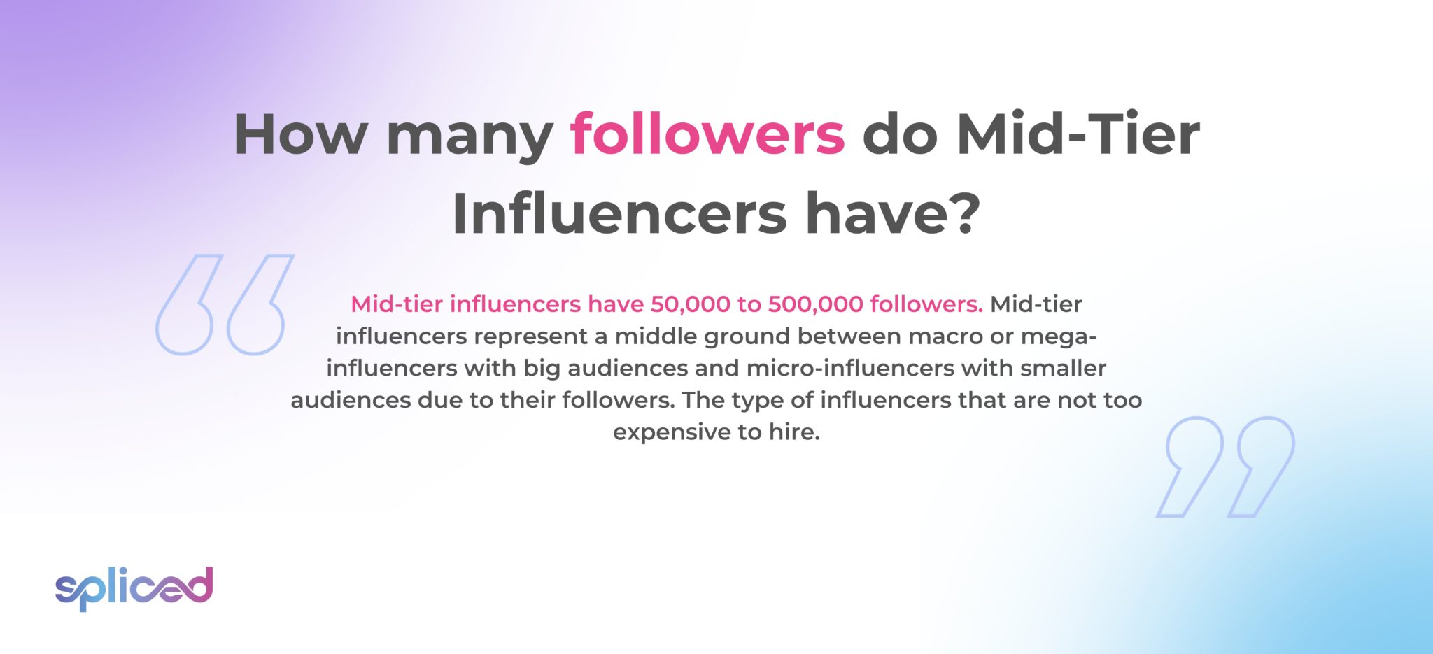 Mid-Tier Influencers: Definition, Guide, Benefits, and Downsides